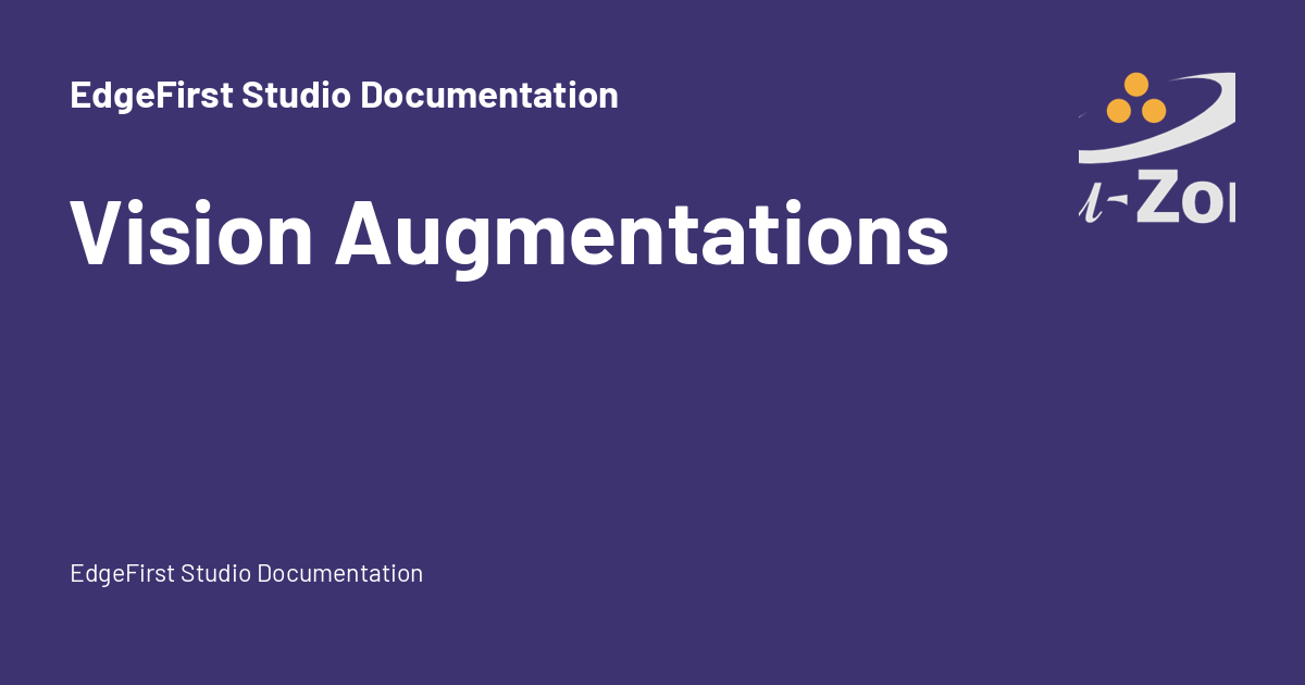 Vision Augmentations - EdgeFirst Studio Documentation